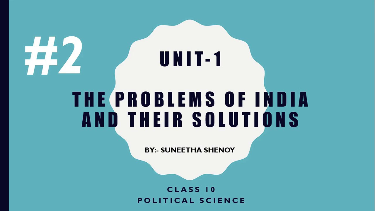 CLASS 10 POLITICAL SCIENCE PROBLEMS FACED BY INDIA PART 2 BY class-10-political-science-problems-faced-by-india-part-2-by