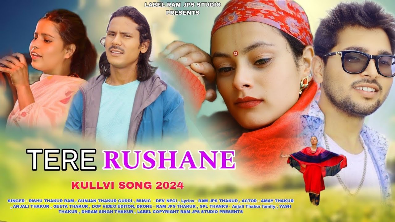 TERE RUSHANE || Latest Himachali Love Song 2024 || Rishu Thakur Ram ...