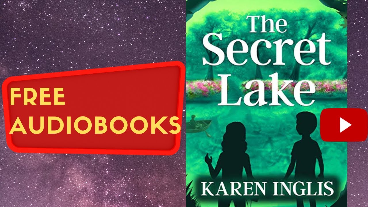 The Secret Lake, Karen Inglis, full free audiobook real human voice ...