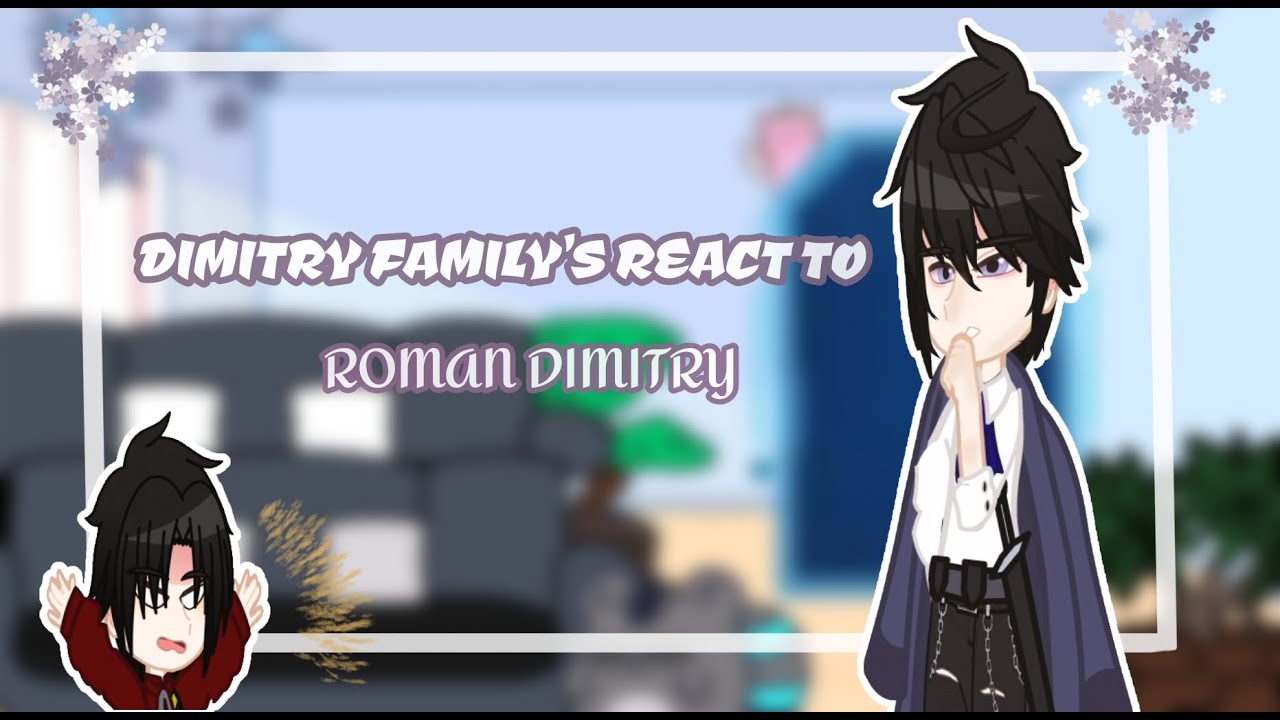 DIMITRY FAMILY'S REACT TO ROMAN DIMITRY || bad english || [2/2] - YouTube