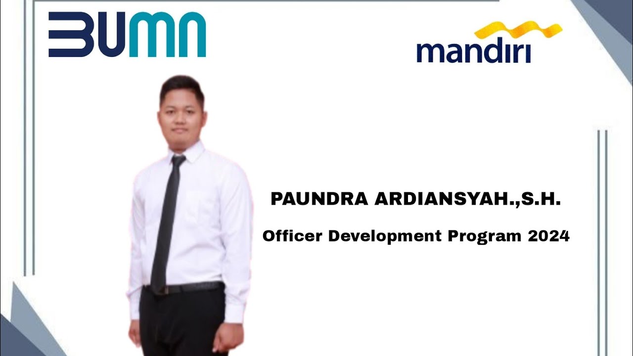 Officer Development Program (ODP) Bank Mandiri 2024 || Paundra ...