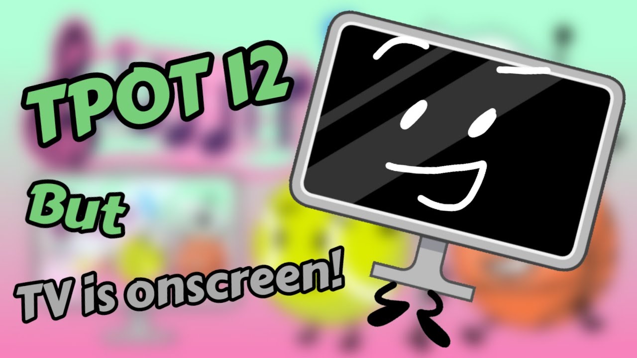 TPOT 12 but only when TV is onscreen - YouTube