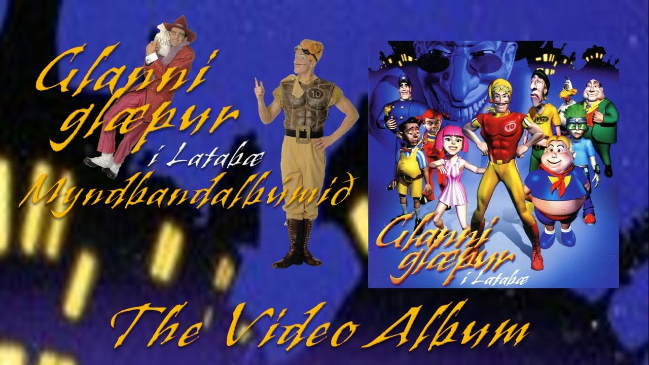 Latibær (LazyTown): Glanni Glæpur í Latabæ: Myndbandalbúmið (The Video ...