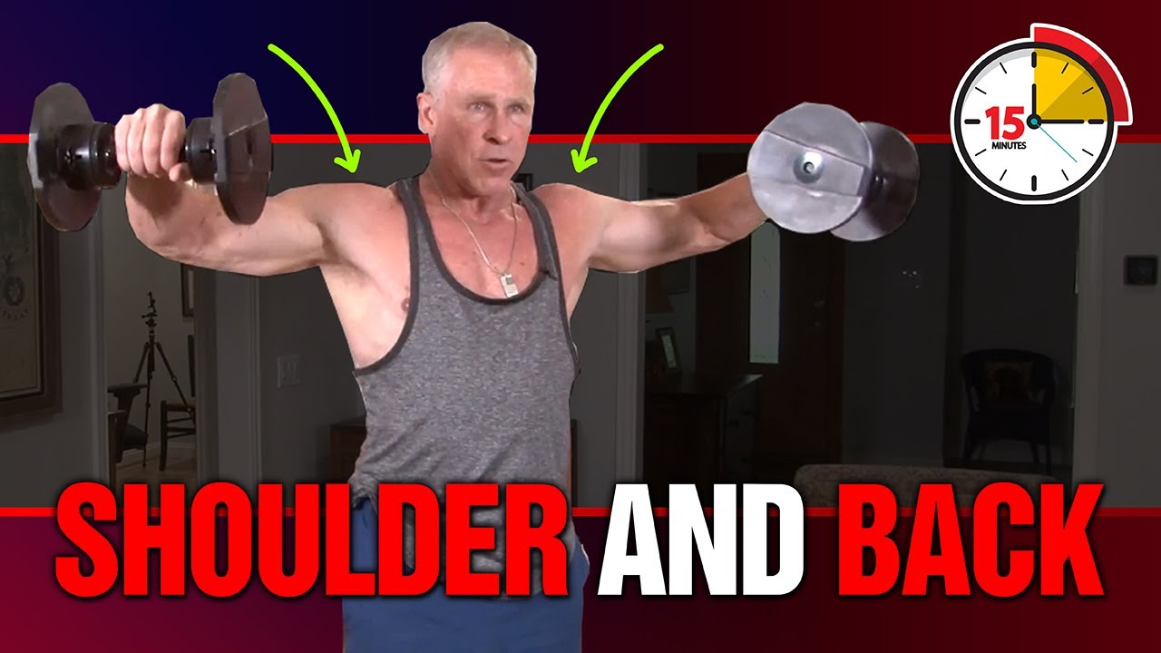 15 Minute SHOULDER And BACK Workout For Men Over 50 (BIG UPPER BODY ...