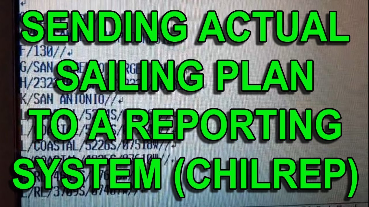 VT007 SENDING ACTUAL SAILING PLAN TO A REPORTING SYSTEM - YouTube