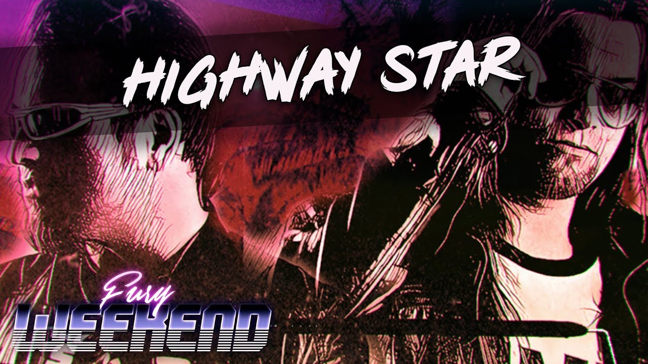 Fury Weekend - Highway Star [FiXT Neon] - YouTube