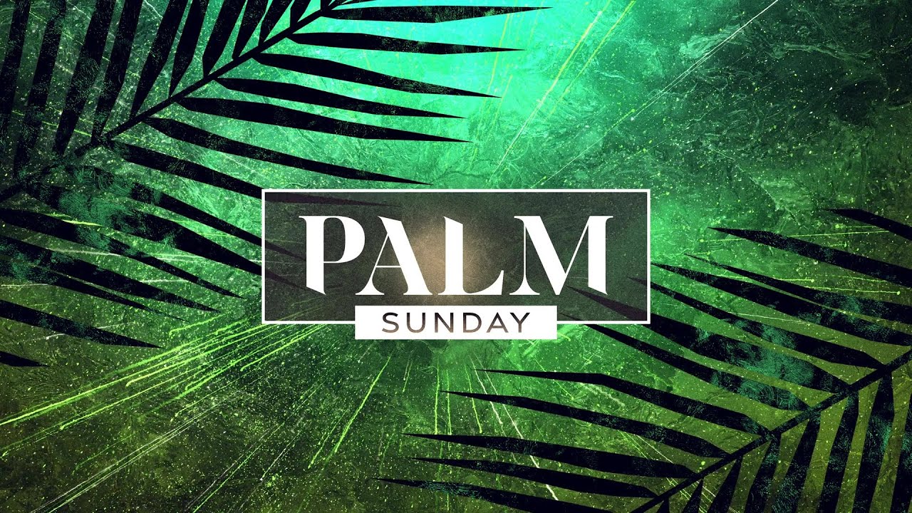 Sunday Service, Palm Sunday, March 24th, 2024 | Okemos Community Church ...