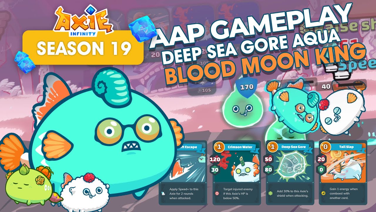 DEEP SEA GORE KING OF BLOOD MOON GAMEPLAY | AAP STRATEGY | S19 AXIE ...