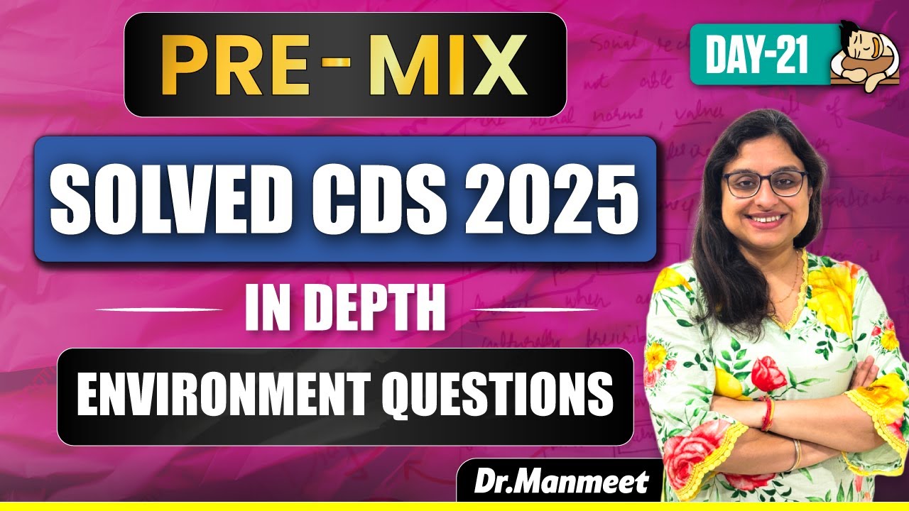 CDS 2025 Environment Questions Solved | In-Depth Analysis | UPSC CDS ...