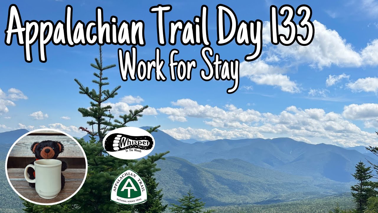 AT Day 133: Work for Stay - YouTube