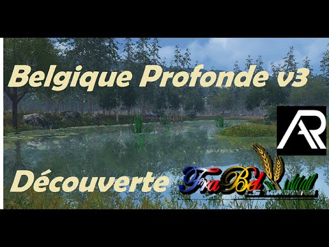 FARMING SIMULATOR 15 | MAP BELGIQUE PROFONDE V3 | Présentation OFFICIEL ...