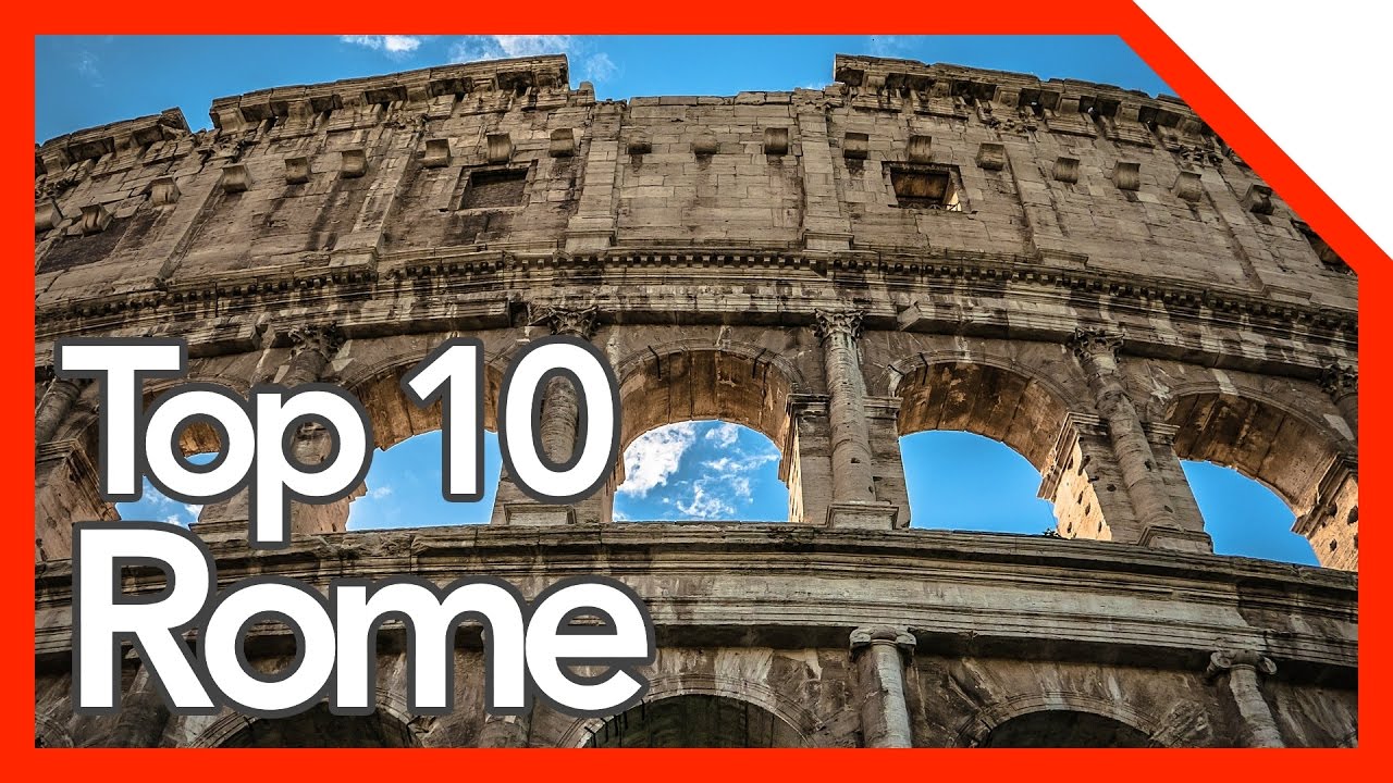 TOP 10 ROME Tourist Attractions - YouTube