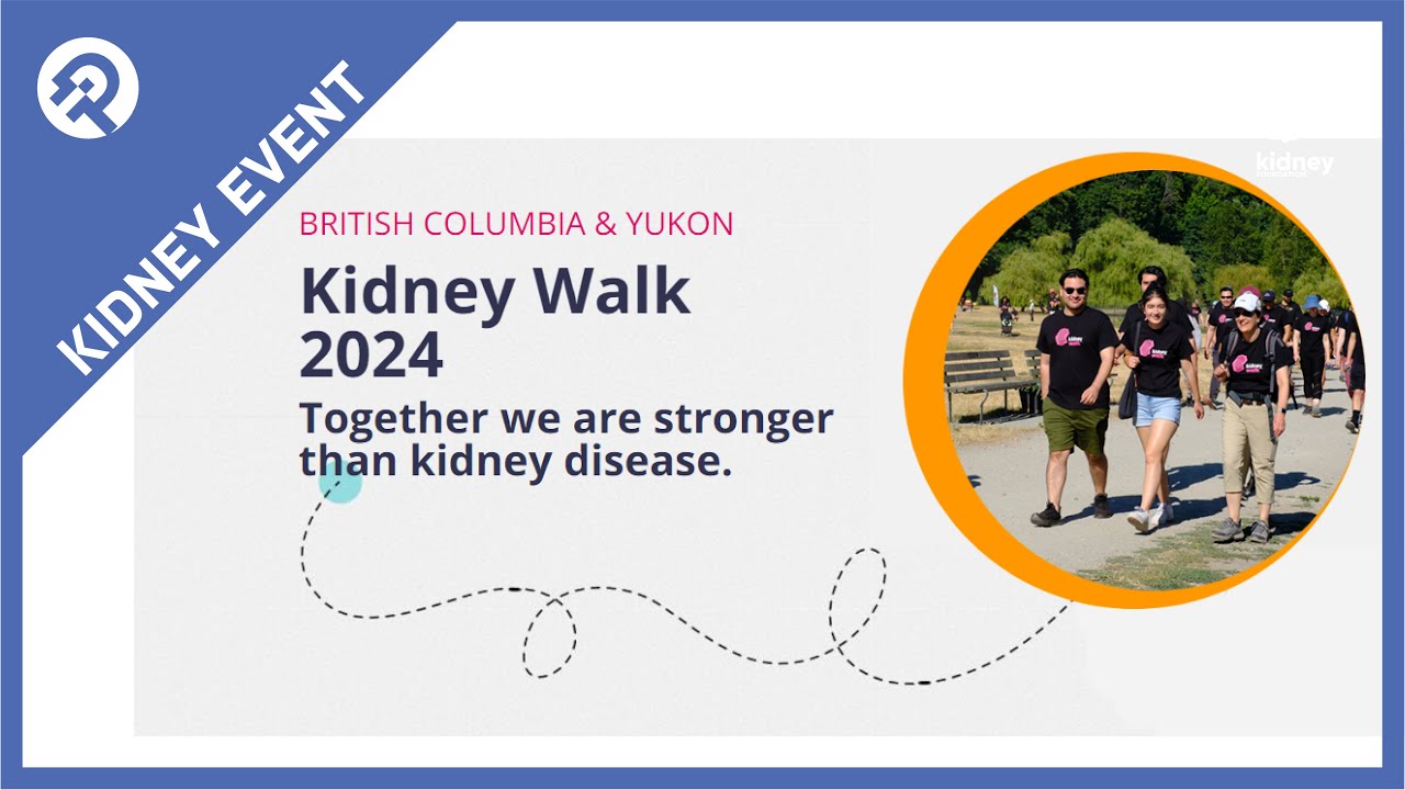 The 2024 Kidney Walk campaign kicks off across BC & Yukon on June 2nd ...