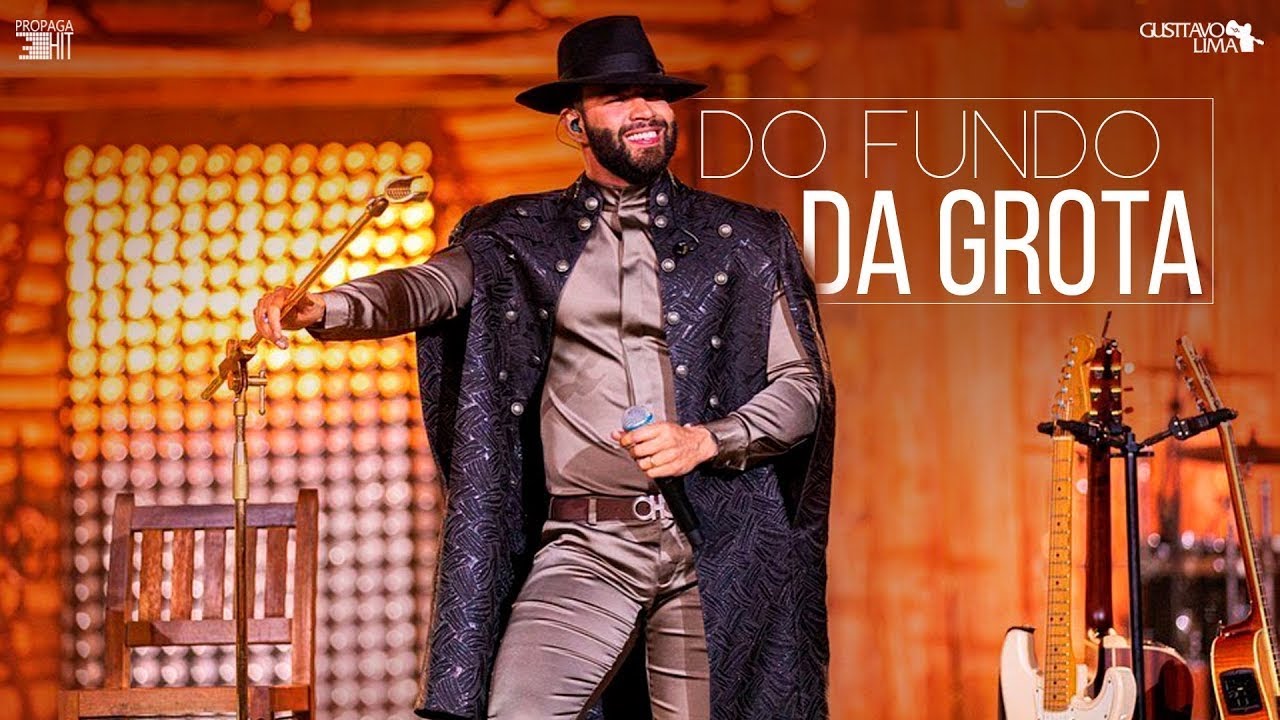 Gusttavo Lima - Do Fundo Da Grota (Live) - YouTube