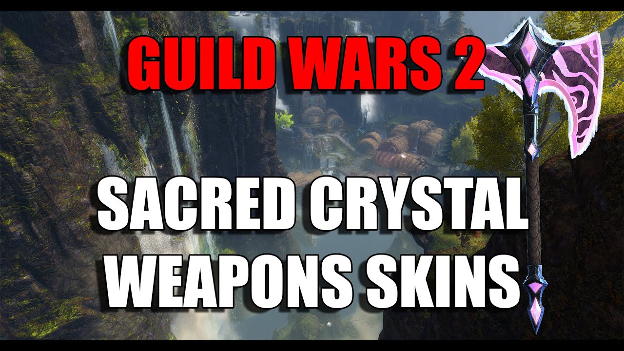 Guild Wars 2 - Sacred Crystal Weapons Skins Preview - YouTube