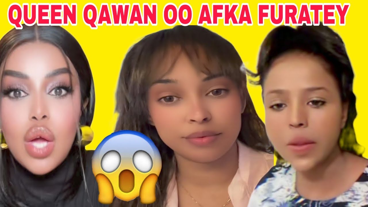 QUEEN QAWAN OO AFKA FURATEY ZALMA IYO ASMA SOO KARBASHTEY ADKAATEY ...
