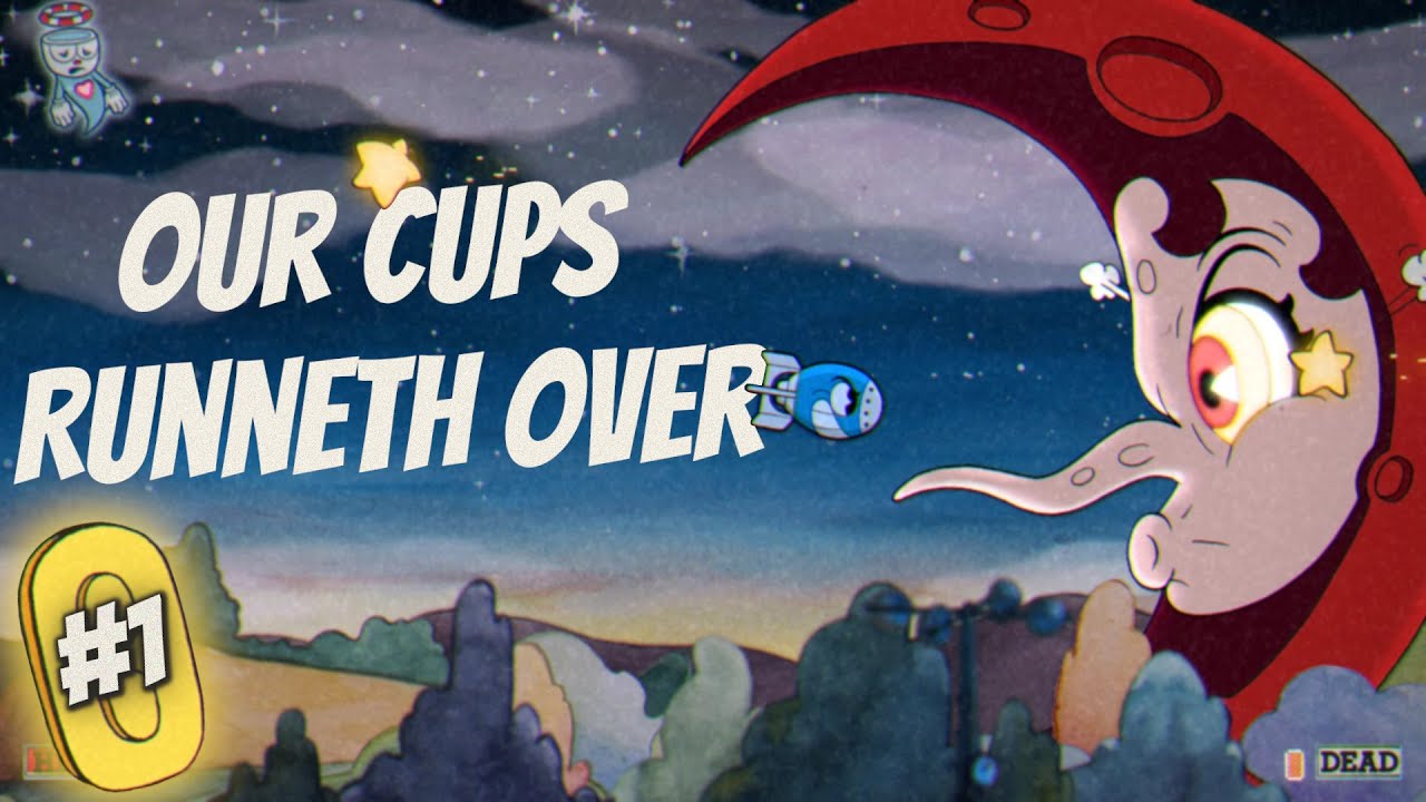 Our Cups Runneth Over - Cuphead | Day 1 Snap Recap (Highlights and ...
