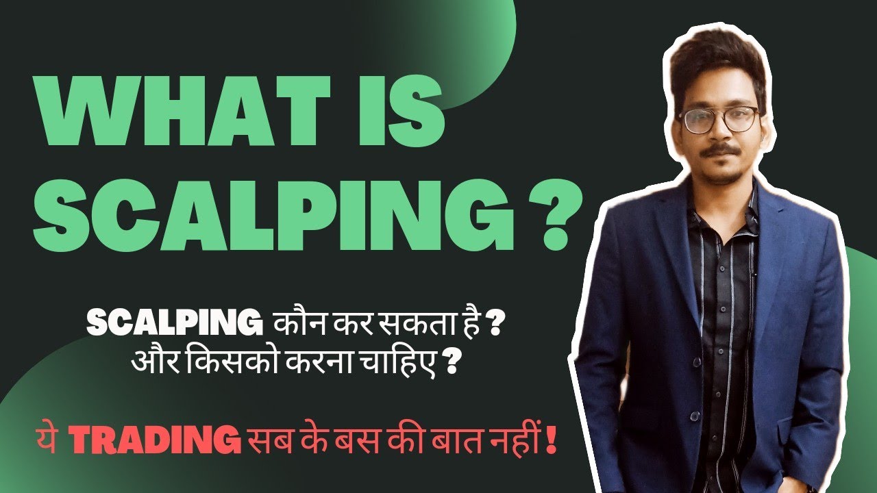 WHAT IS SCALPING | EXPLAINED IN 3 MIN | IT IS RISKY BUT HIGHLY ...