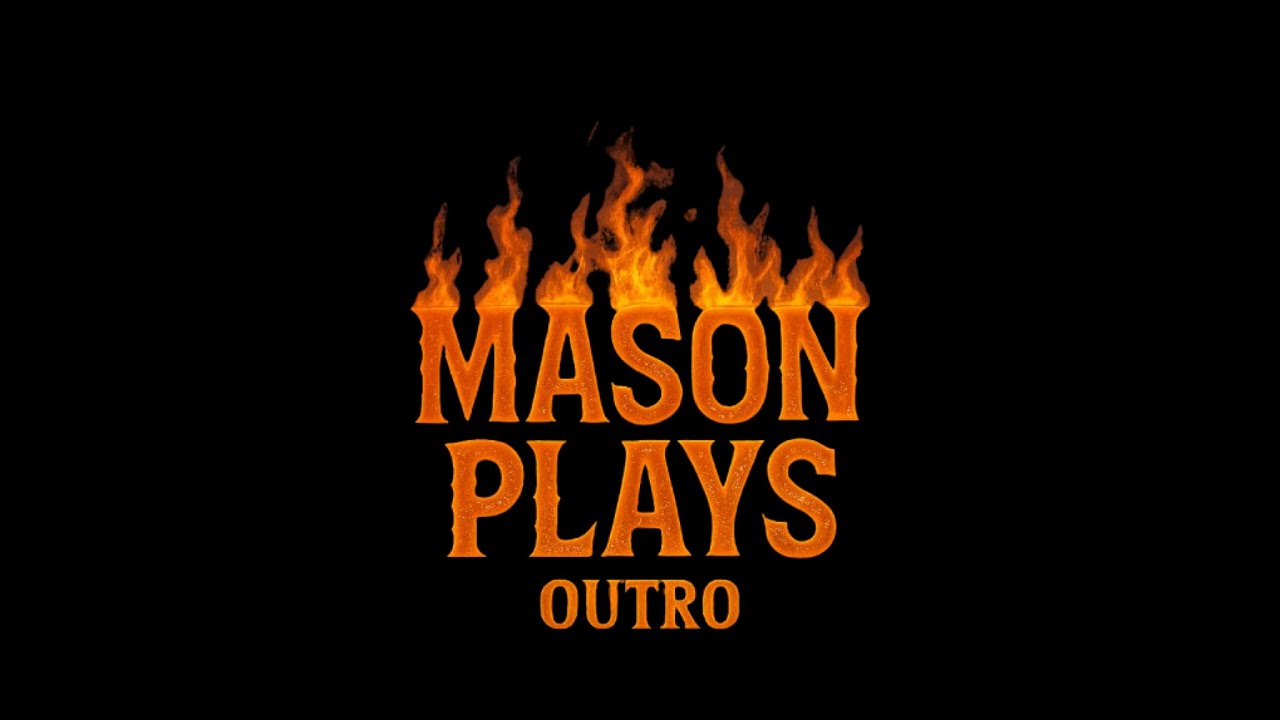 Mason Plays Outro 2025 Soundtrack - YouTube