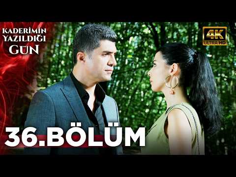 Kaderimin Yazıldığı Gün 36. Bölüm | 4K Ultra HD | Tam Bölüm | Turkish Drama
