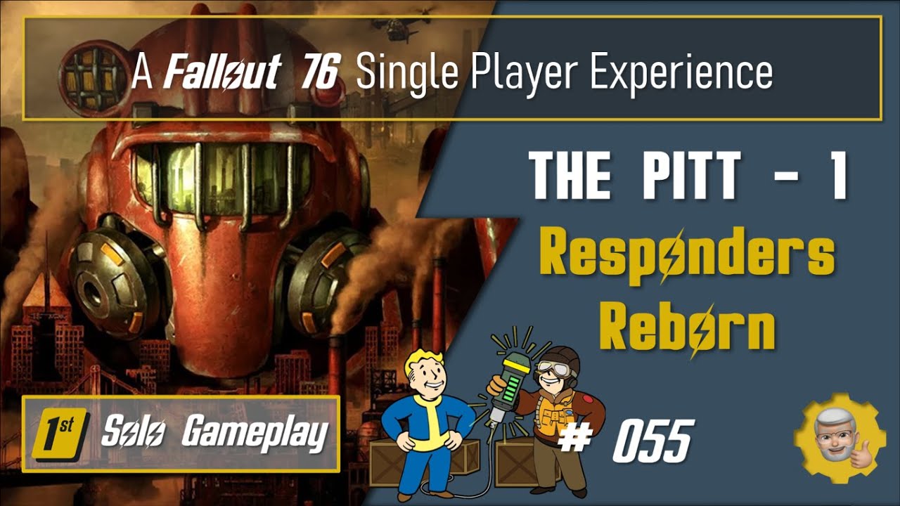 055 - Fallout 76 Single Player Experience: THE PITT (Part 1 ...