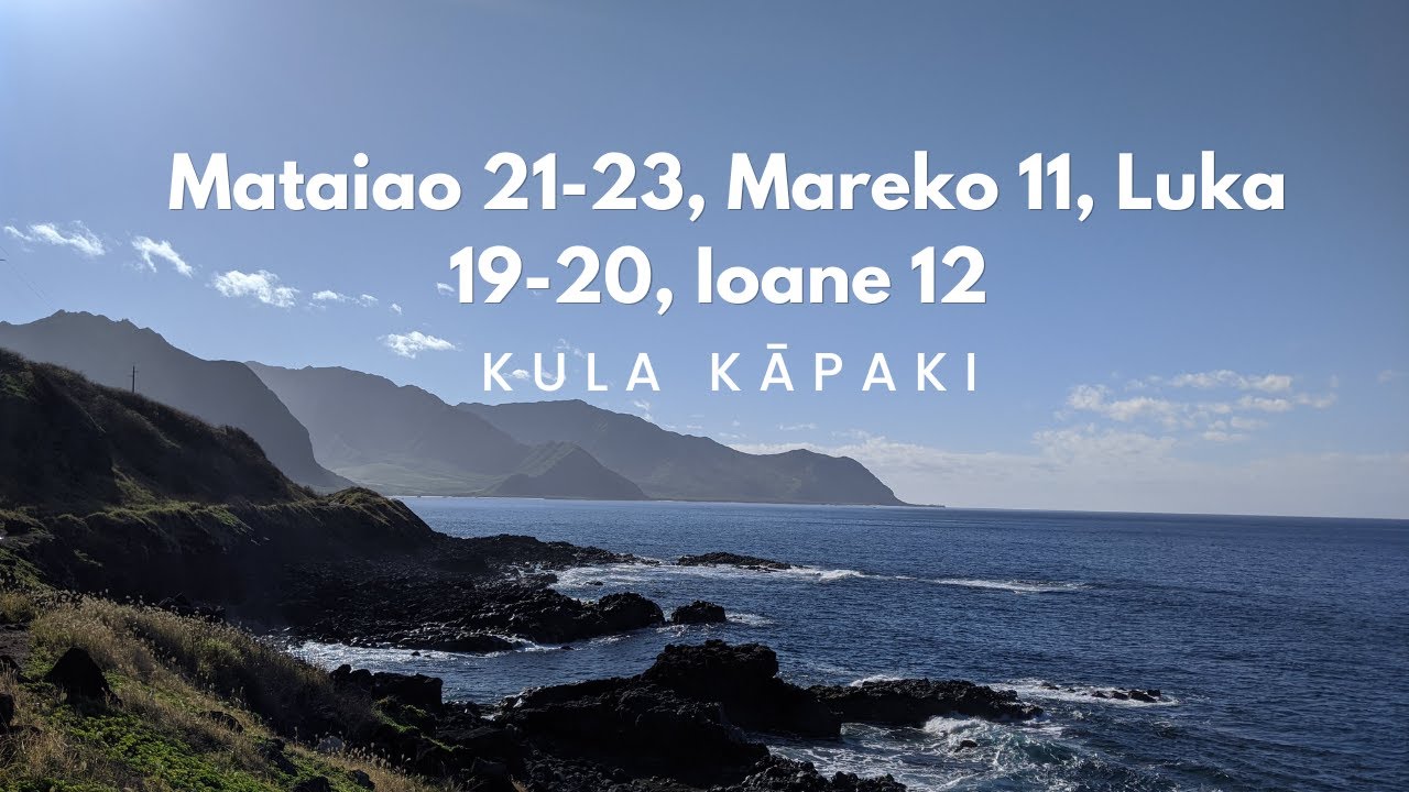Hawaiian Bible Study Pule 73: Mataiao 21-23, Mareko 11, Luka 19-20 ...