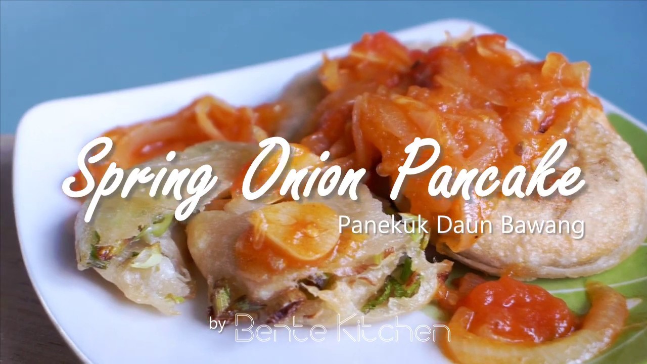 Cara membuat Spring Onion Pancake (Panekuk Daun Bawang) - YouTube