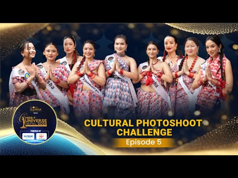🎥 MISS UNIVERSE NEPAL 2025 Reality Show – Episode 5 Promo | Cultural ...