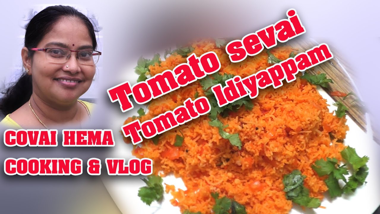 TOMATO SEVAI IDIYAPPAM - YouTube