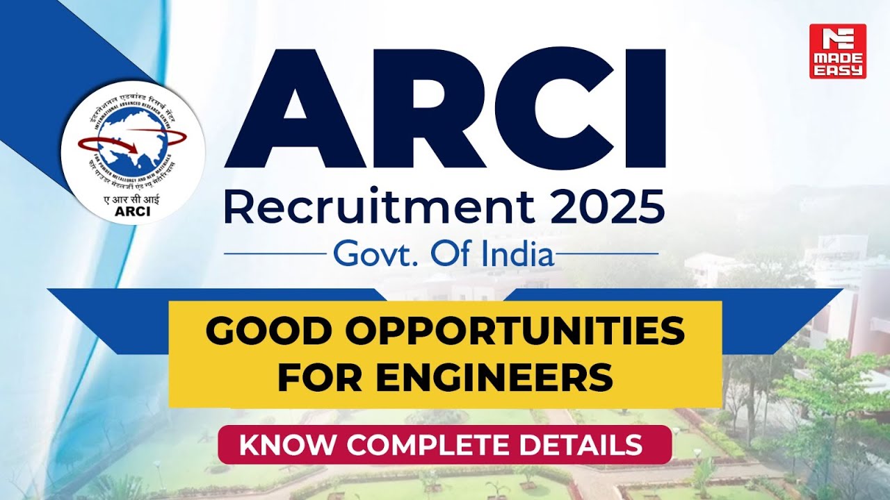 ARCI Recruitment 2025 | Govt Job for Engineers | Eligibility, Vacancies ...