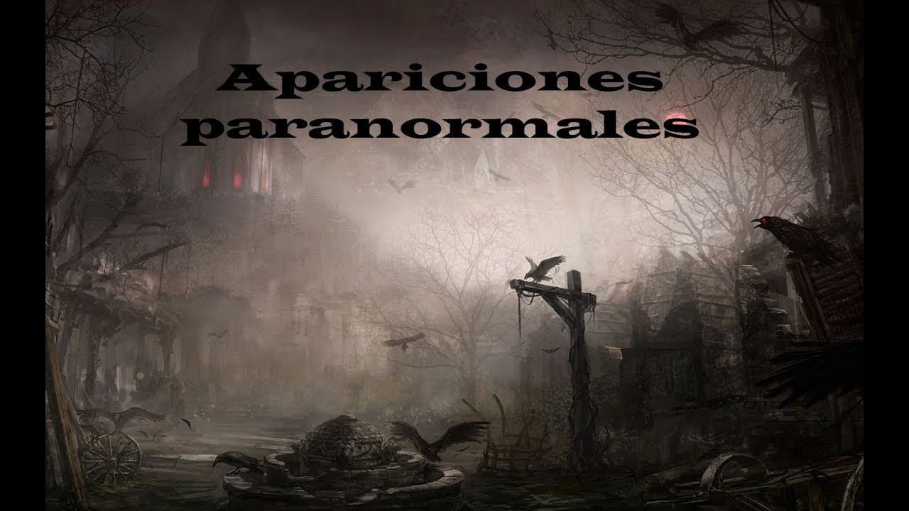 Teoría y Conspiraciones - Apariciones paranormales. - YouTube