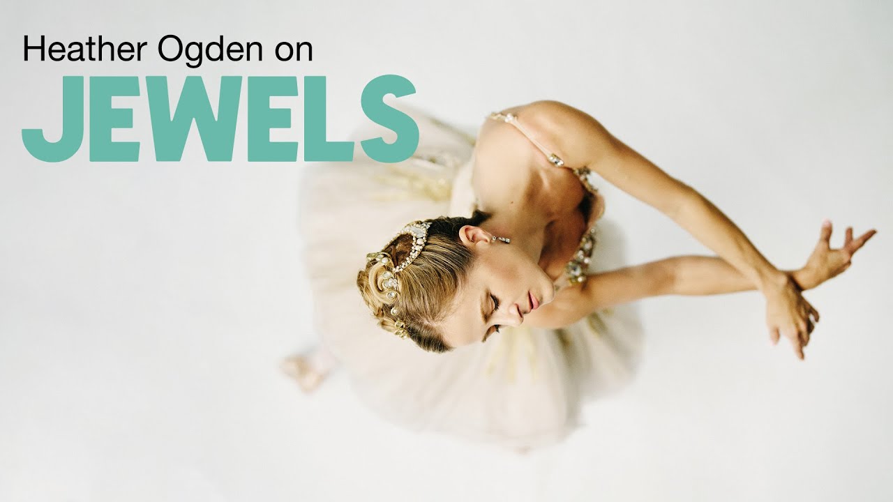 Heather Ogden on Jewels | The National Ballet of Canada - YouTube