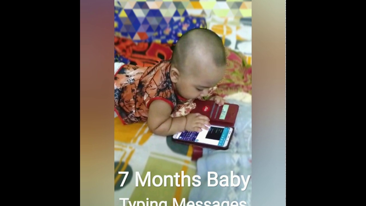 7 Months Baby Typing Messages, The Baby's Gallery Love And Care, Hello ...