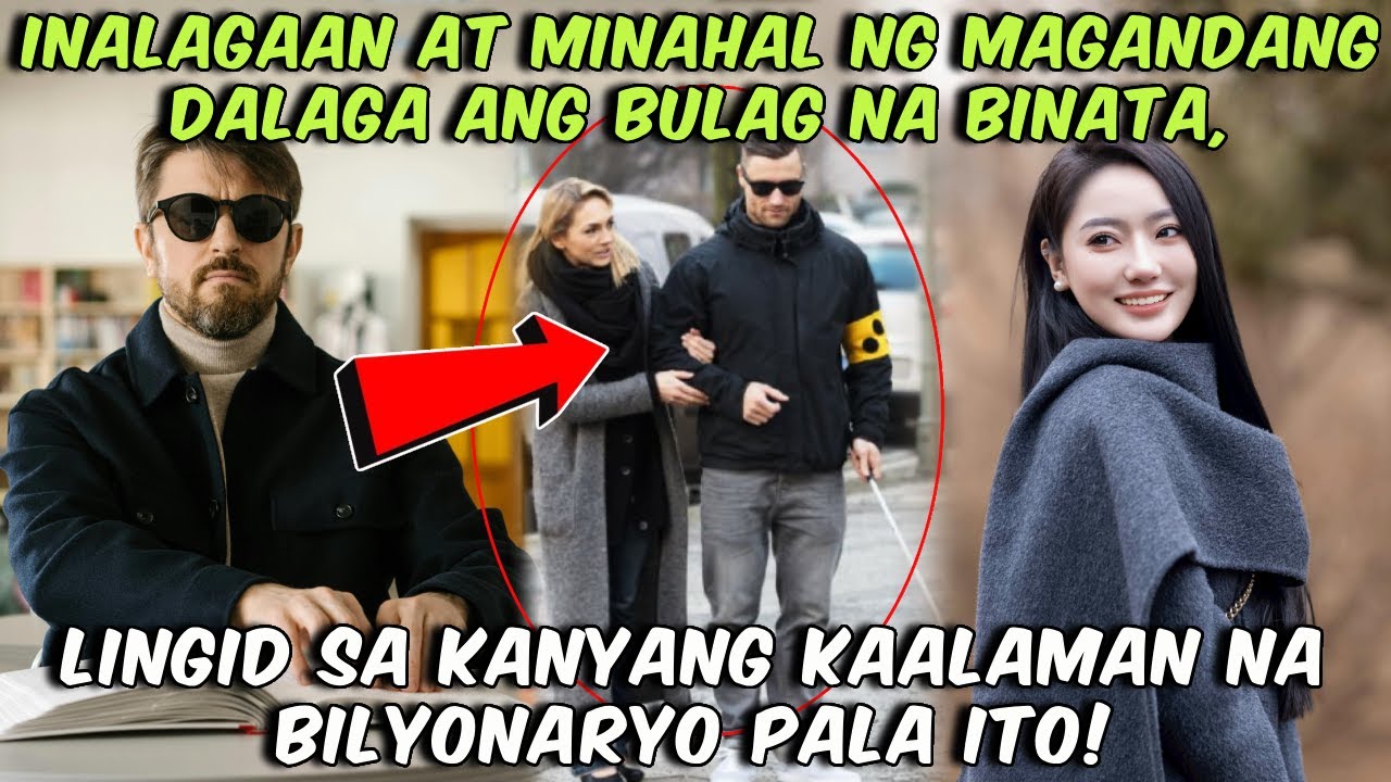 BULAG NA BILYONARYO | TAGALOG STORY | PINOY STORY | INSPIRING STORY ...