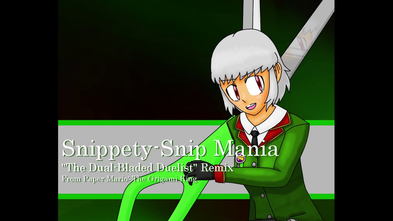 (PMtOK Remix) "Snippety-Snip Mania" The Dual-Bladed Duelist - YouTube
