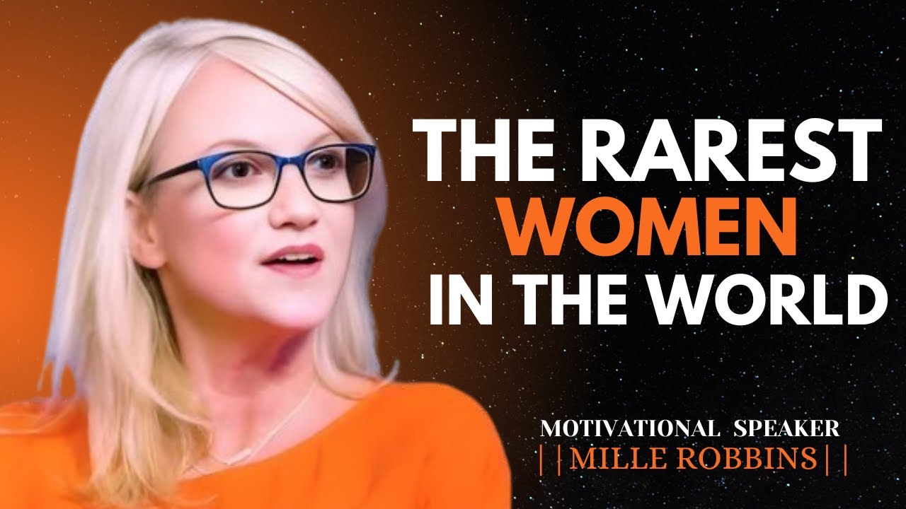 THE RAREST WOMEN IN THE WORLD | MEL ROBBINS MOTIVATIONAL SPEECH - YouTube