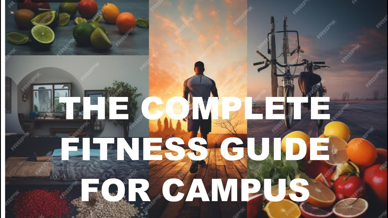 The complete Guide for fitness for collage student. - YouTube