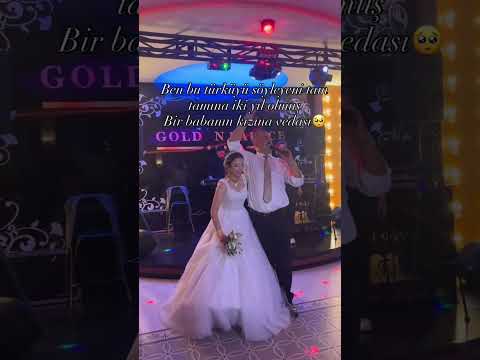 BİR BABANIN KIZINA VEDA EDERKEN SÖYLEDİĞİ TÜRKÜ (YAVRUM )#ytshorts #baba #kiz #keşfet #shorts #düğün