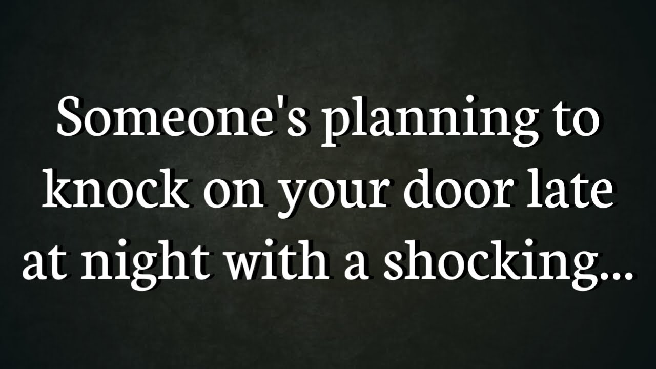 Someone's planning to knock on your door late at night with a shocking ...