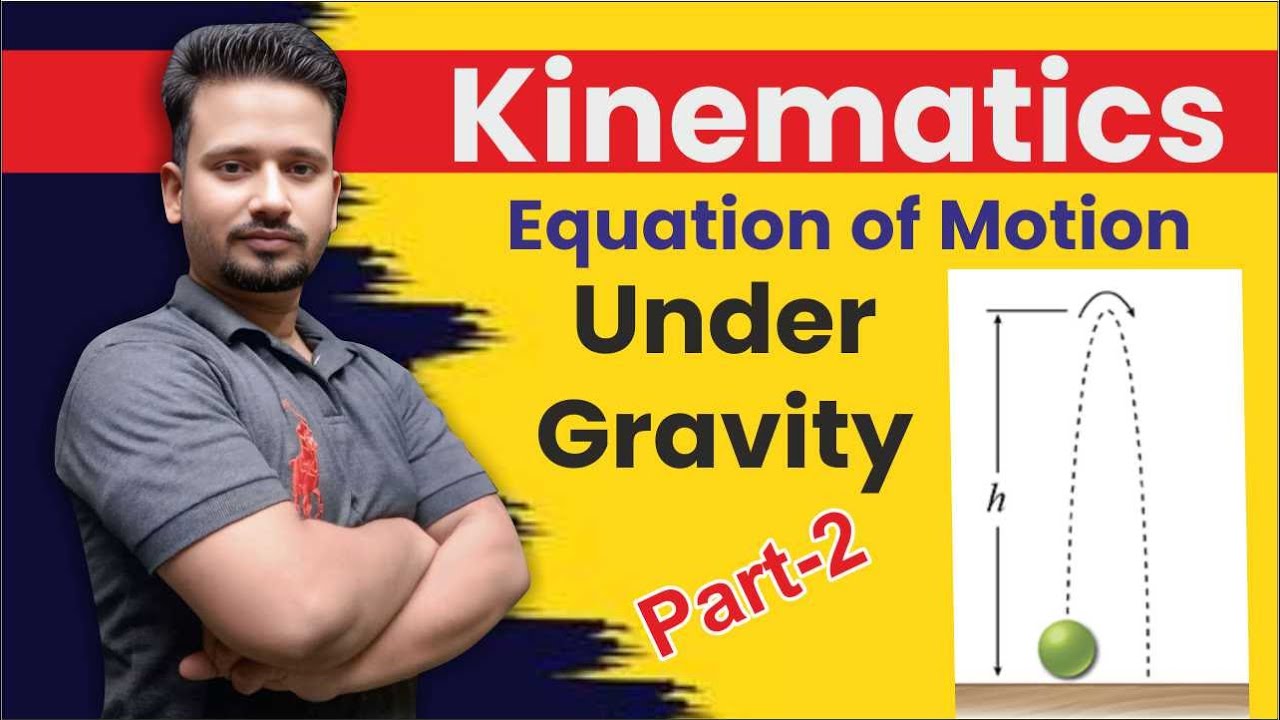 Master Equations of Motion Under Gravity – Physics Class 11 & 12 - YouTube