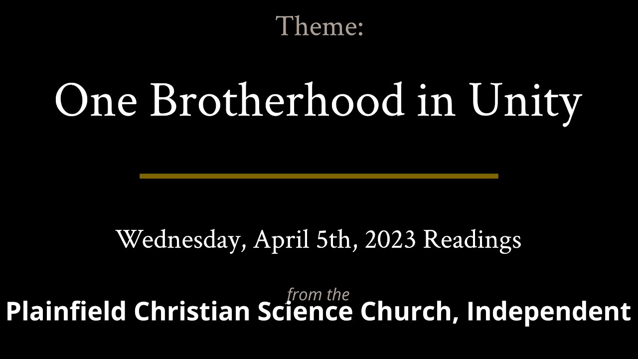 One Brotherhood in Unity — Readings from the Wednesday, April 5th, 2023 ...
