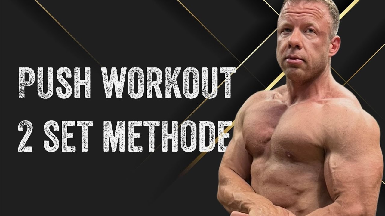 Effectief Trainen: De Push Workout met 2-Set Methode - YouTube
