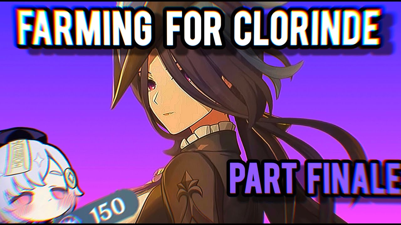 Farming for Clorinde Pt. Finale (Genshin Impact) - YouTube