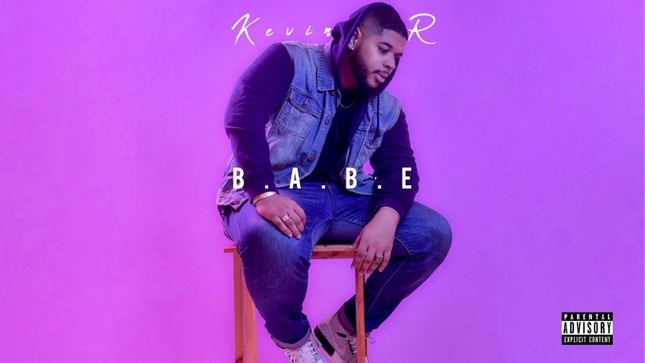 B.A.B.E - Kevin R - YouTube