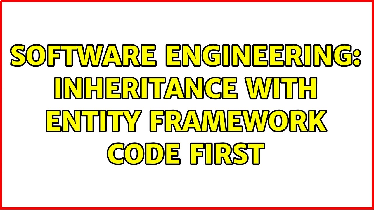 Software Engineering: Inheritance with Entity Framework Code First ...
