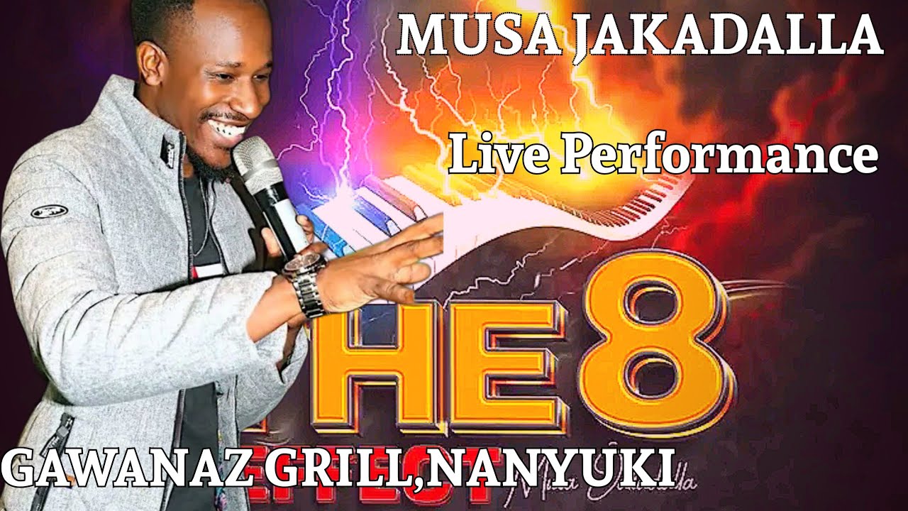 MUSA JAKADALLA LIVE PERFORMANCE AT GAWANAZ GRILL,NANYUKI - YouTube