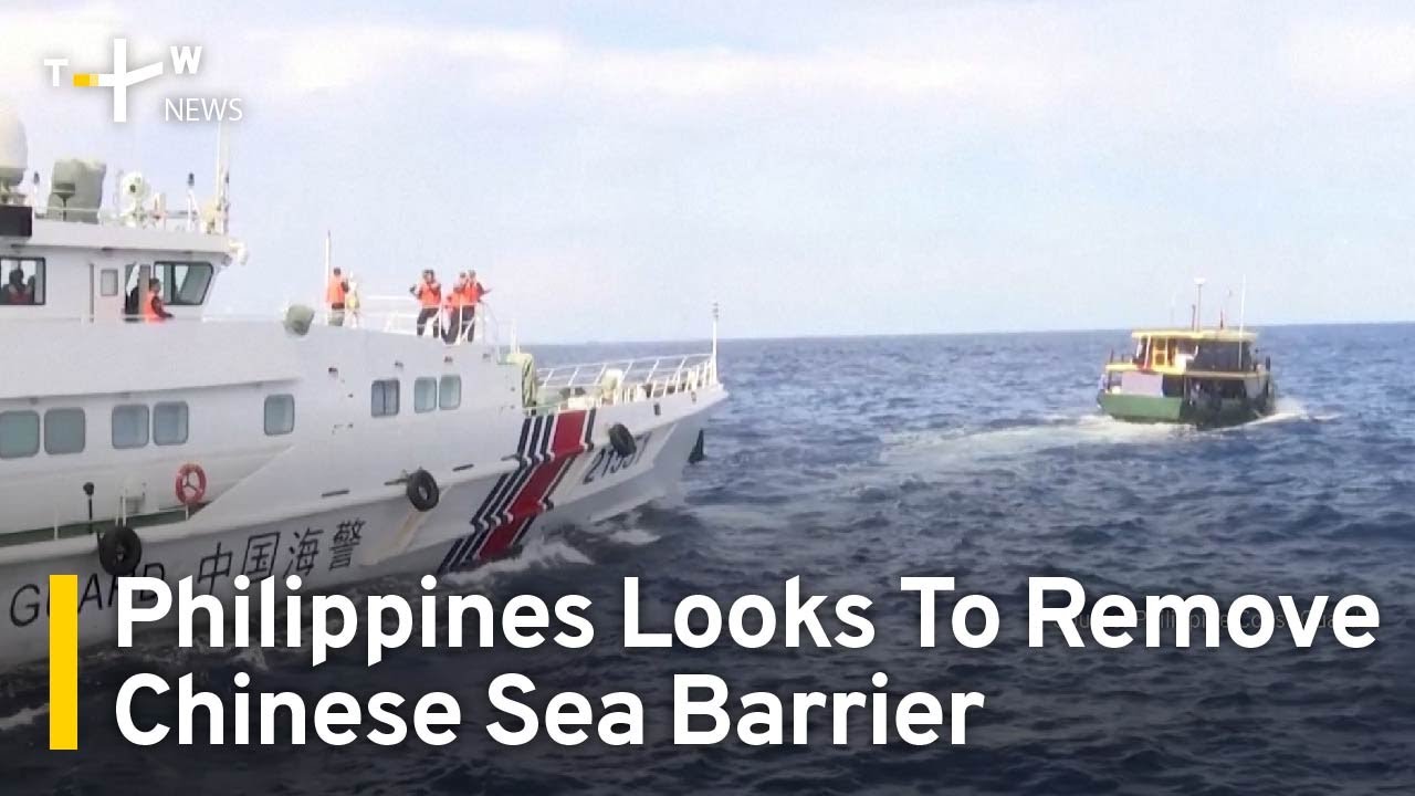 Philippines Looks To Remove Chinese Sea Barrier | TaiwanPlus News - YouTube