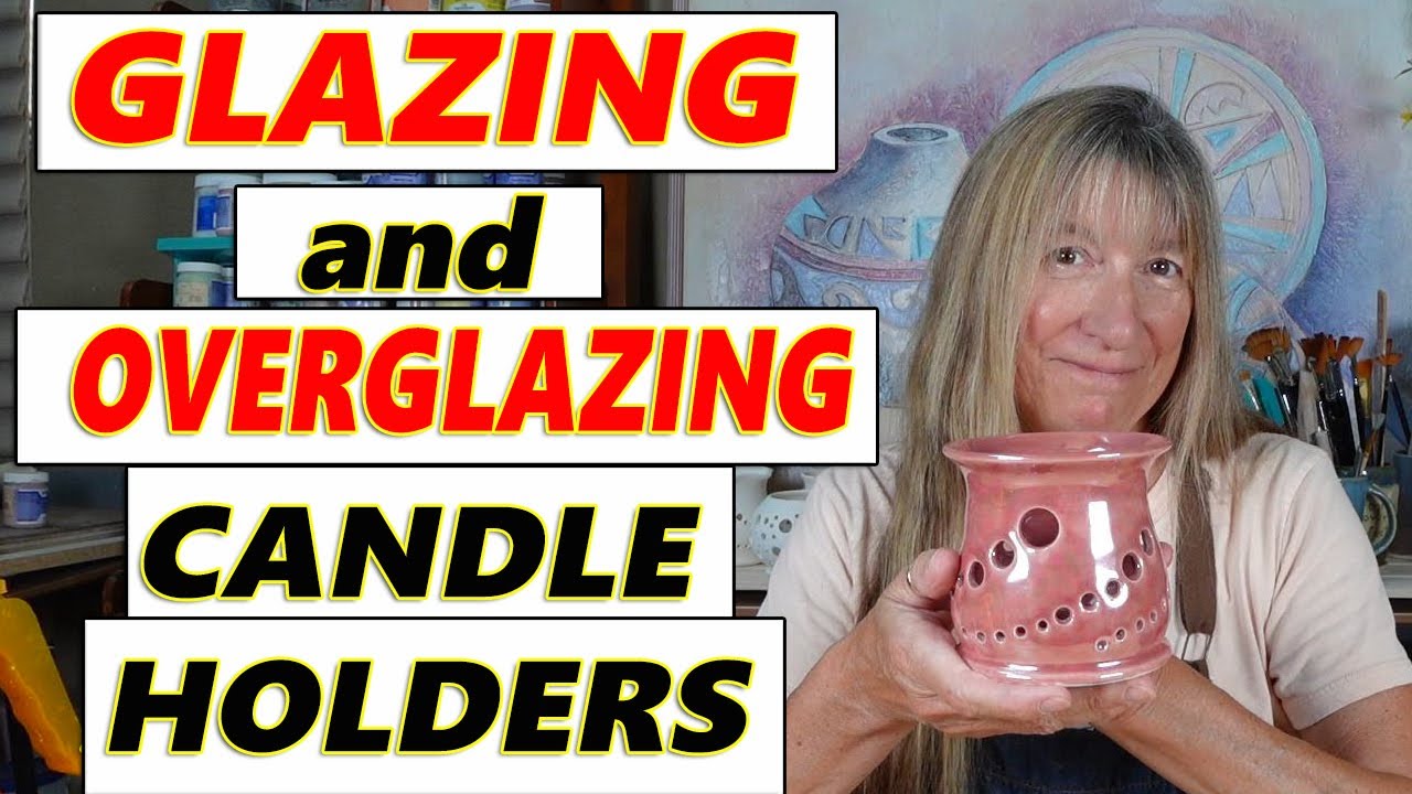 Guide to Glazing and Overglazing Ceramic Candle Holders - YouTube
