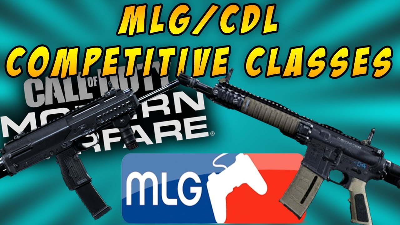 Modern Warfare-MLG/CDL/UMG Competitive Class Setups - YouTube