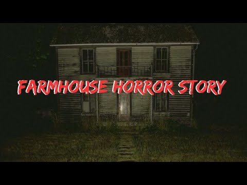 Night at Farmhouse horror story - YouTube